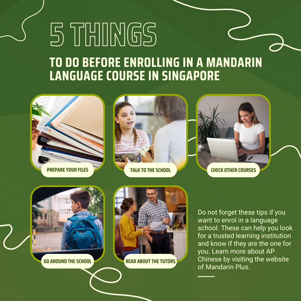 5 Things To Do Before Enrolling In A Mandarin Language Course In Singapore